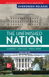 The Unfinished Nation: A Concise History of the American People Volume ...